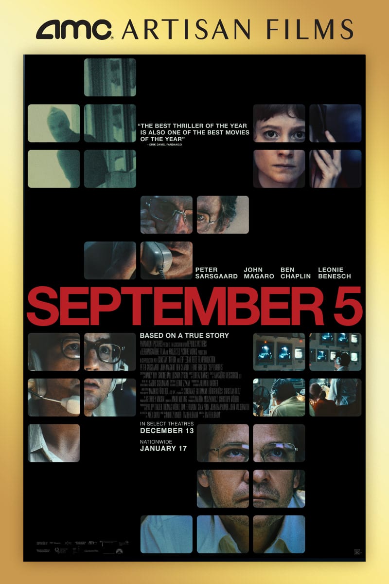 September 5 movie showtimes at an AMC Theatre near you.