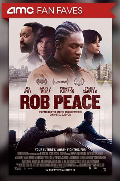 Rob Peace movie showtimes at an AMC Theatre near you.