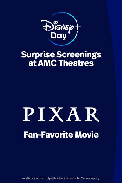 Disney+ Day Surprise Pixar Screening at an AMC Theatre near you.